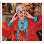 Why I Will Miss 102 Year-Old Fashion Icon Iris Apfel
